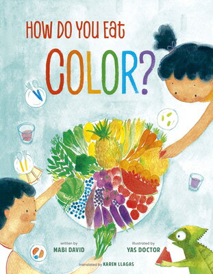 HOW DO YOU EAT COLOR Mabi David Yas Doctor Karen Llagas WM B EERDMANS CO (JUVENILE)2025 Hardcover English ISBN：978080285...