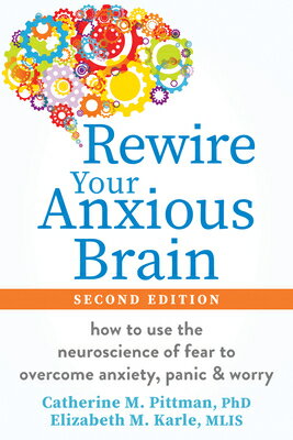 REWIRE YOUR ANXIOUS BRAIN 2/E Catherine M. Pittman Elizabeth M. Karle NEW HARBINGER PUBN2025 Paperback English ISBN：9781...