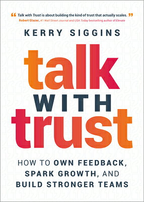 TALK W/TRUST HT OWN FEEDBACK S Kerry Siggins AMPLIFY PUB GROUP2026 Hardcover English ISBN：9798891386389 洋書 Business & Se...