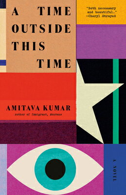 TIME OUTSIDE THIS TIME Amitava Kumar VINTAGE2025 Paperback English ISBN：9780593686393 洋書 Fiction & Literature（小説＆文芸） Fic...