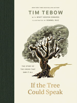 IF THE TREE COULD SPEAK Tim Tebow Rommel Ruiz THOMAS NELSON PUB2026 Hardcover English ISBN：9781400256396 洋書 Social Scien...