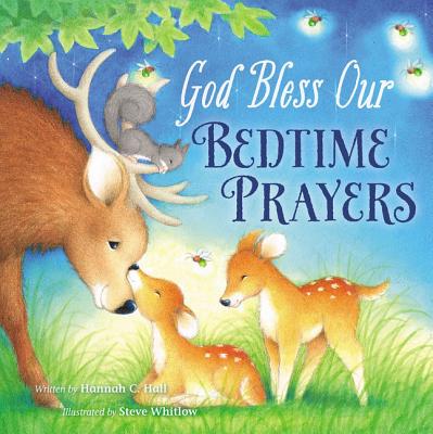 GOD BLESS OUR BEDTIME PRAYERS God Bless Book Hannah Hall Steve Whitlow THOMAS NELSON PUB2018 Board　Books English ISBN：97...