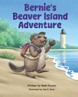 BERNIES BEAVER ISLAND ADV Beth Powers BLUE BALLOON BOOKS2026 Hardcover English ISBN：9781966786399 洋書 Books for kids（児童書）...