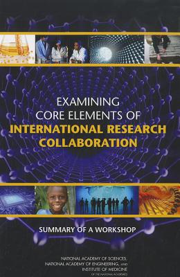 EXAMINING CORE ELEMENTS OF INT Institute of Medicine National Academy of Engineering National Academy of Sciences NATL A...