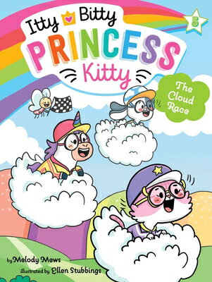 CLOUD RACE Itty Bitty Princess Kitty Melody Mews Ellen Stubbings LITTLE SIMON2020 Paperback English ISBN：9781534466401 洋...