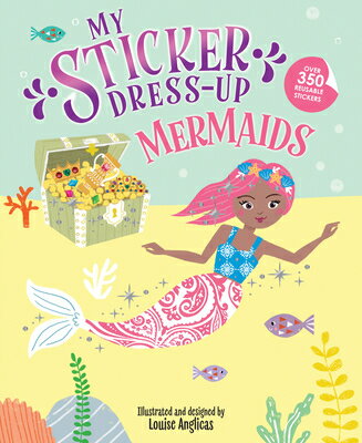 MY STICKER DRESSーUP MERMAIDS My Sticker DressーUp Louise Anglicas SOURCEBOOKS WONDERLAND2023 Paperback English ISBN：97817...