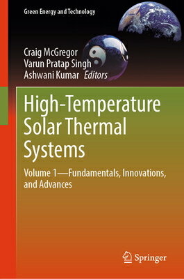 HIGHーTEMPERATURE SOLAR THERMAL Green Energy and Technology Craig McGregor Varun Pratap Singh Ashwani Kumar SPRINGER NATU...