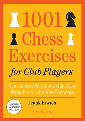 1001 CHESS EXERCISES FOR CLUB Frank Erwich NEW IN CHESS2024 Paperback English ISBN：9789083406404 洋書 Family life & Comics...