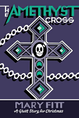 AMETHYST CROSS Seth's Christmas Ghost Stories Mary Fitt Seth BIBLIOASIS2024 Paperback English ISBN：9781771966405 洋書 Fict...