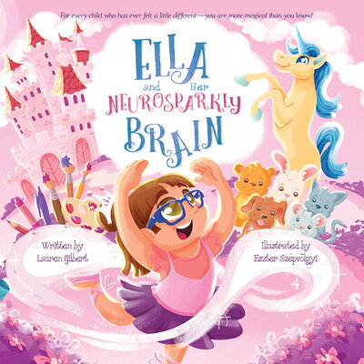 ELLA & HER NEUROSPARKLY BRAIN Lauren Gilbert BLUE BALLOON BOOKS2025 Hardcover English ISBN：9781966786405 洋書 Books for ki...