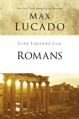 LIFE LESSONS FROM ROMANS Life Lessons Max Lucado THOMAS NELSON PUB2018 Paperback English ISBN：9780310086406 洋書 Social Sc...