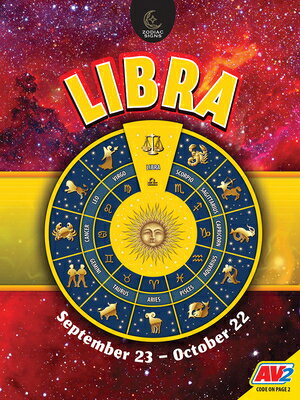 LIBRA SEPTEMBER 23 ー OCTOBER 2 Zodiac Signs Lydia Lukidis LIGHTBOX LEARNING2020 Library　Binding English ISBN：97817911264...