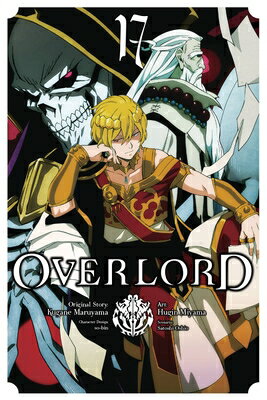 OVERLORD VOL 17 (MANGA) Overlord Manga Kugane Maruyama Hugin Miyama SoーBin YEN PR2023 Paperback English ISBN：97819753664...