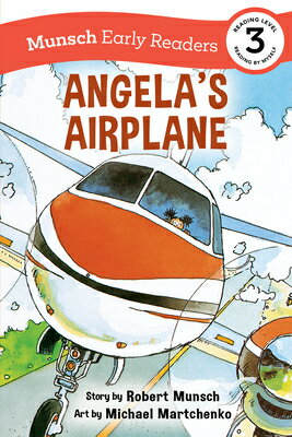 ANGELAS AIRPLANE EARLY READER Munsch Early Readers Robert Munsch Michael Martchenko ANNICK PR2022 Paperback Adapted Engl...