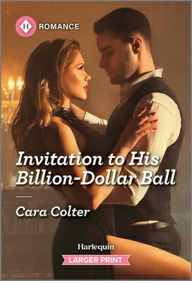 INVITATION TO HIS BILLIONーDOLL Fairy Tales in Maine Cara Colter HARLEQUIN SALES CORP2025 Mass　Market　Paperbound Original...