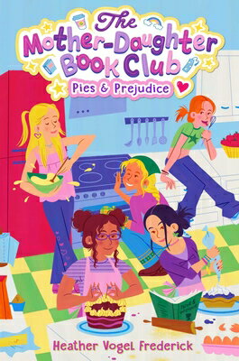 PIES & PREJUDICE R/E MotherーDaughter Book Club Heather Vogel Frederick SIMON & SCHUSTER BOOKS YOU2026 Hardcover Reissue ...