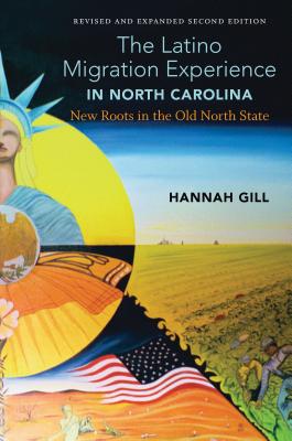 LATINO MIGRATION EXPERIENCE IN Hannah Gill UNIV OF NORTH CAROLINA PR2018 Paperback Enlarged English ISBN：9781469646411 洋...
