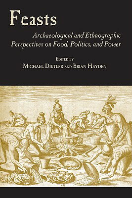 FEASTS Michael Dietler Brian Hayden UNIV OF ALABAMA PR2010 Paperback English ISBN：9780817356415 洋書 Social Science（社会科学） ...