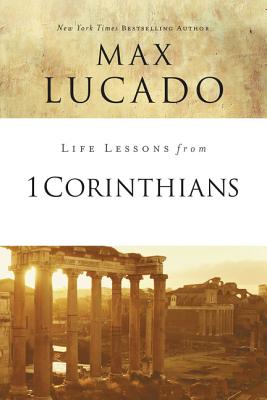 LIFE LESSONS FROM 1 CORINTHIAN Life Lessons Max Lucado THOMAS NELSON PUB2018 Paperback English ISBN：9780310086420 洋書 Soc...