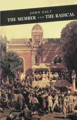 MEMBER & THE RADICAL MAIN/E Canongate Classics John Galt Paul Scott CANONGATE BOOKS2001 Paperback Main English ISBN：9780...