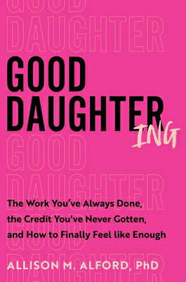 GOOD DAUGHTERING Allison M. Alford Phd DEY STREET BOOKS2026 Hardcover English ISBN：9780063436428 洋書 Family life & Comics...