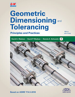 GEOMETRIC DIMENSIONING & TOLER David A. Madsen David P. Madsen Dennis A. Schwartz GOODHEART WILLCOX CO2021 Paperback Ten...