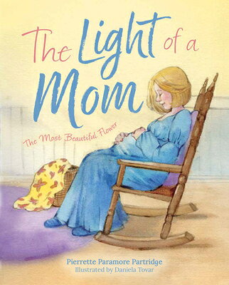 LIGHT OF A MOM THE MOST BEAUTI Pierrette Paramore Partridge MASCOT KIDS2026 Hardcover English ISBN：9798891386433 洋書 Book...