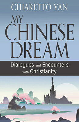 MY CHINESE DREAM DIALOGUES & E Chiaretto Yan ORBIS BOOKS2025 Paperback English ISBN：9781626986435 洋書 Social Science（社会科学...