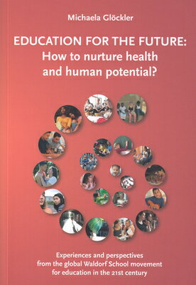 EDUCATION FOR THE FUTURE Michaela Glckler WYNSTONES PR2021 Paperback English ISBN：9780952836438 洋書 Family life & Comics（...