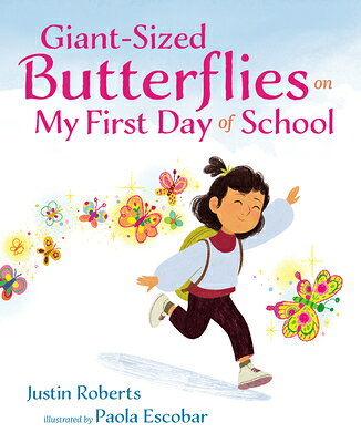 GIANTーSIZED BUTTERFLIES ON MY Justin Roberts Paola Escobar PUTNAM YOUNG READERS2023 Hardcover English ISBN：9780525516439...