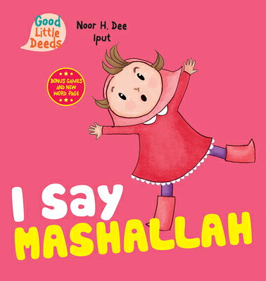 I SAY MASHALLAH Good Little Deeds Noor H. Dee Iput ISLAMIC FOUND2020 Board　Books English ISBN：9780860376439 洋書 Books for...