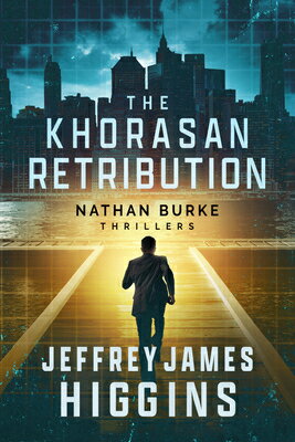 KHORASAN RETRIBUTION Nathan Burke Thrillers Jeffrey James Higgins SEVERN RIVER PUB2025 Paperback English ISBN：9781648756...