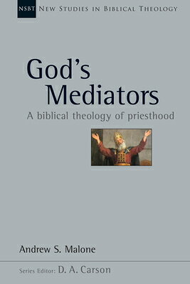 GODS MEDIATORS New Studies in Biblical Theology Andrew S. Malone D. A. Carson INTER VARSITY PR2017 Paperback English ISB...