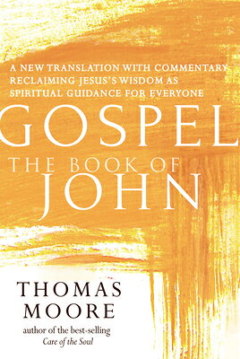 GOSPELーーTHE BK OF JOHN Gospel Thomas Moore Thomas Moore SKYLIGHT PATHS2018 Hardcover English ISBN：9781594736445 洋書 Socia...