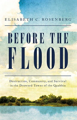 BEFORE THE FLOOD Elisabeth C. Rosenberg PEGASUS BOOKS2021 Hardcover English ISBN：9781643136448 洋書 Social Science（社会科学） H...
