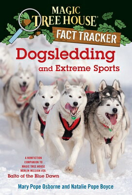 MTH FACT TRACKER #34 DOGSLEDDI Magic Tree House Fact Tracker Mary Pope Osborne Natalie Pope Boyce Carlo Molinari RANDOM ...