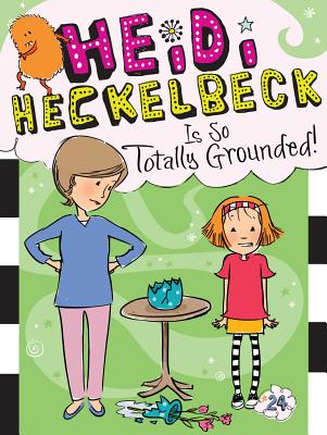 HEIDI HECKELBECK IS SO TOTALLY Heidi Heckelbeck Wanda Coven Priscilla Burris LITTLE SIMON2018 Hardcover English ISBN：978...