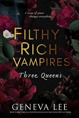 FILTHY RICH VAMPIRES 3 QUEENS Filthy Rich Vampires Geneva Lee ENTANGLED PUB2024 Paperback English ISBN：9781649376459 洋書 ...