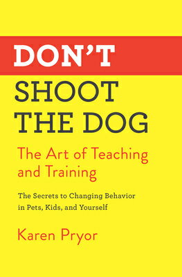DONT SHOOT THE DOG Karen Pryor SIMON & SCHUSTER2019 Paperback English ISBN：9781982106461 洋書 Social Science（社会科学） Psychology
