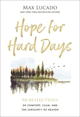 HOPE FOR HARD DAYS Max Lucado THOMAS NELSON PUB2026 Hardcover English ISBN：9781400256464 洋書 Social Science（社会科学） Religion