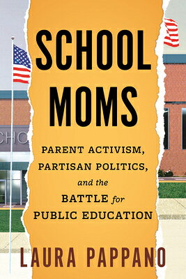 SCHOOL MOMS Laura Pappano BEACON PR2024 Paperback English ISBN：9780807016466 洋書 Family life & Comics（生活＆コミック） Education