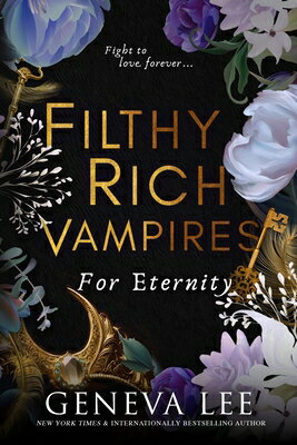 FILTHY RICH VAMPIRES FOR ETERN Filthy Rich Vampires Geneva Lee ENTANGLED PUB2024 Paperback English ISBN：9781649376466 洋書...