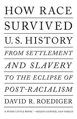 HOW RACE SURVIVED US HIST David R. Roediger VERSO2019 Paperback English ISBN：9781788736466 洋書 Social Science（社会科学） History