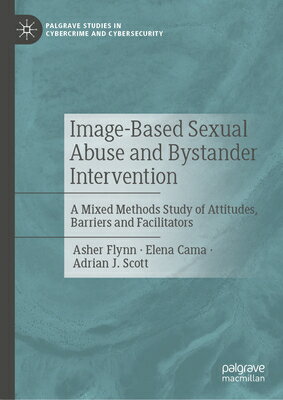 IMAGEーBASED SEXUAL ABUSE & BYS Palgrave Studies in Cybercrime and Cybersecurity Asher Flynn Elena Cama Adrian J. Scott P...