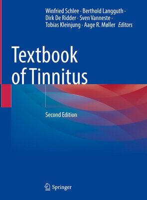 TEXTBK OF TINNITUS SECOND 2024 Winfried Schlee Berthold Langguth Dirk de Ridder SPRINGER NATURE2024 Hardcover Second 202...