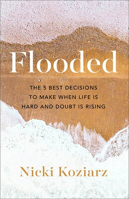 FLOODED Nicki Koziarz BETHANY HOUSE PUBL2021 Paperback English ISBN：9780764236471 洋書 Social Science（社会科学） Religion