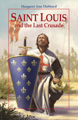 ST LOUIS & THE LAST CRUSADE Vision Books Margaret Ann Hubbard IGNATIUS PR2013 Paperback English ISBN：9781586176471 洋書 So...