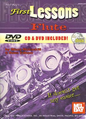 1ST LESSONS FLUTE W/DVD Mel Bay's First Lessons Mizzy McCaskill Dona Gilliam MEL BAY PUBN INC2005 Paperback English CD (...