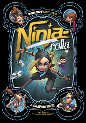 NINJAーRELLA Far Out Fairy Tales Joey Comeau Omar Lozano STONE ARCH BOOKS2015 Hardcover English ISBN：9781434296474 洋書 Boo...