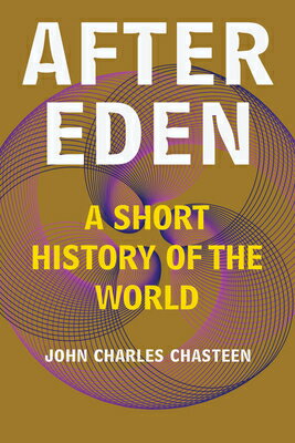 AFTER EDEN John Charles Chasteen W W NORTON & CO2024 Paperback English ISBN：9781324086475 洋書 Social Science（社会科学） History
